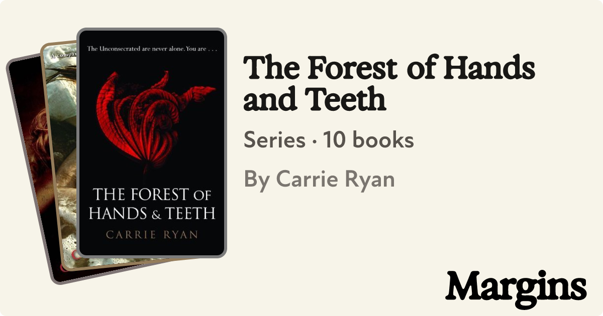The Forest of Hands and Teeth