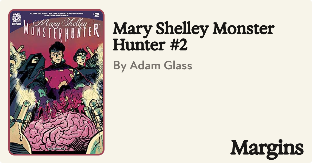 Mary Shelley Monster Hunter #2