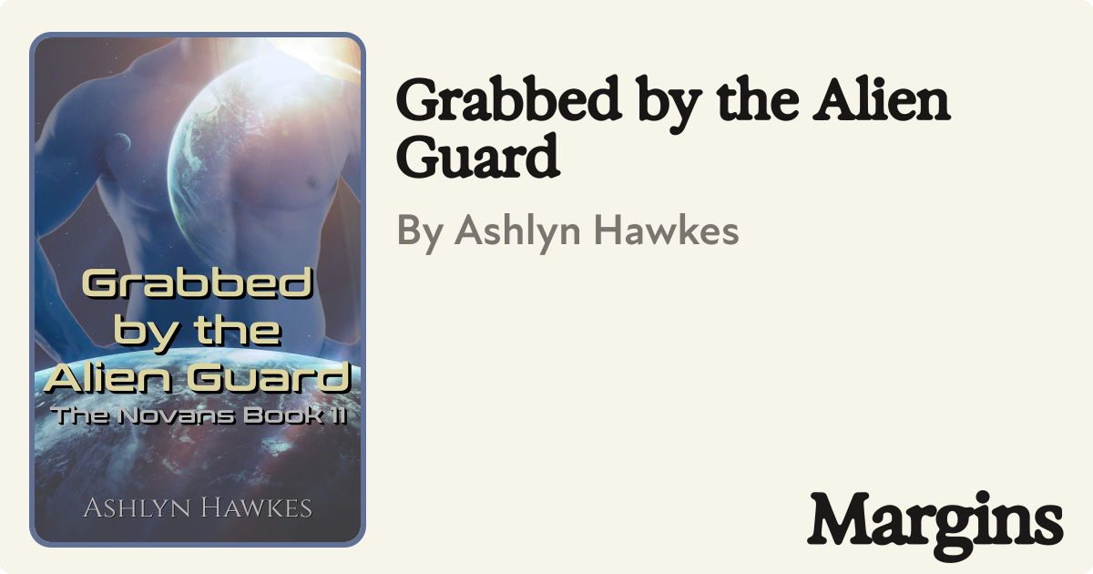 Grabbed by the Alien Guard