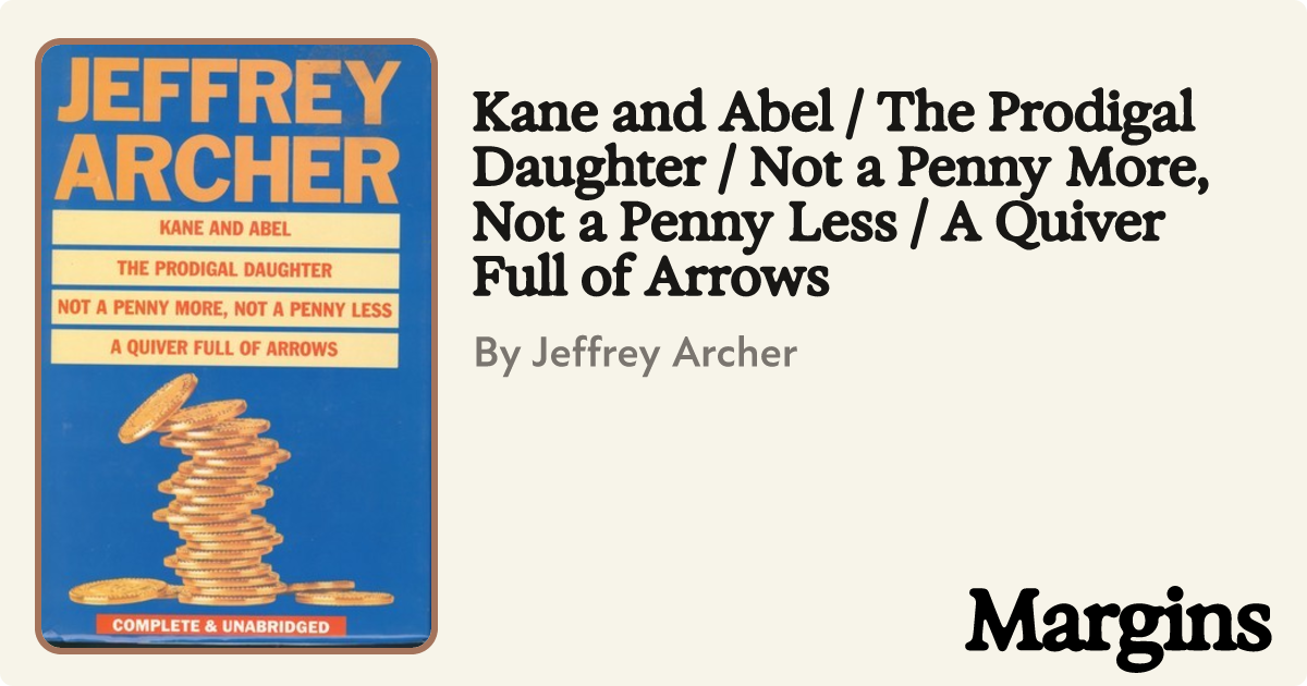 Kane and Abel / The Prodigal Daughter / Not a Penny More, Not a Penny ...