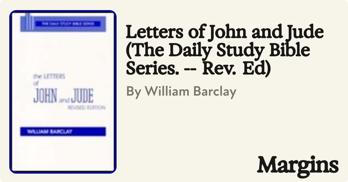 Letters of John and Jude (The Daily Study Bible Series. -- Rev. Ed)
