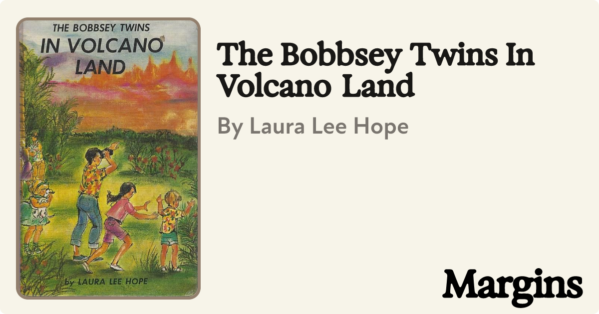 The Bobbsey Twins In Volcano Land