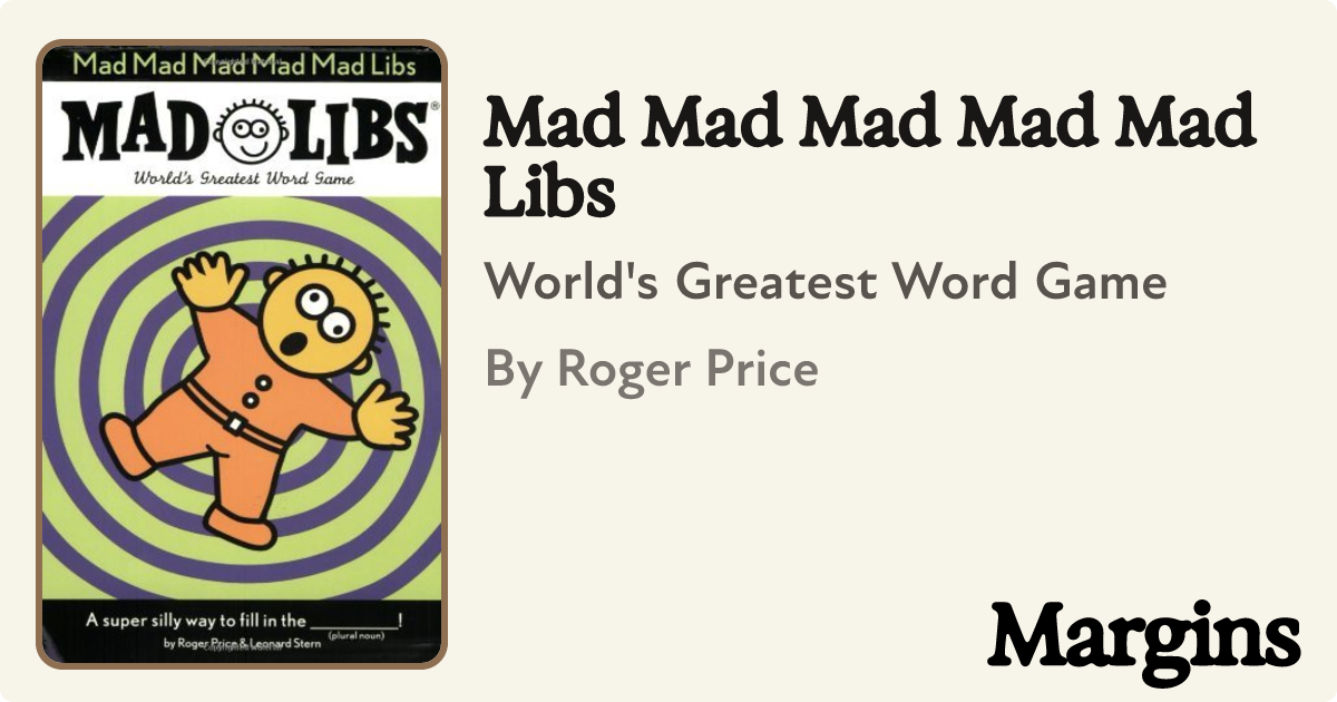 Mad Mad Mad Mad Mad Libs