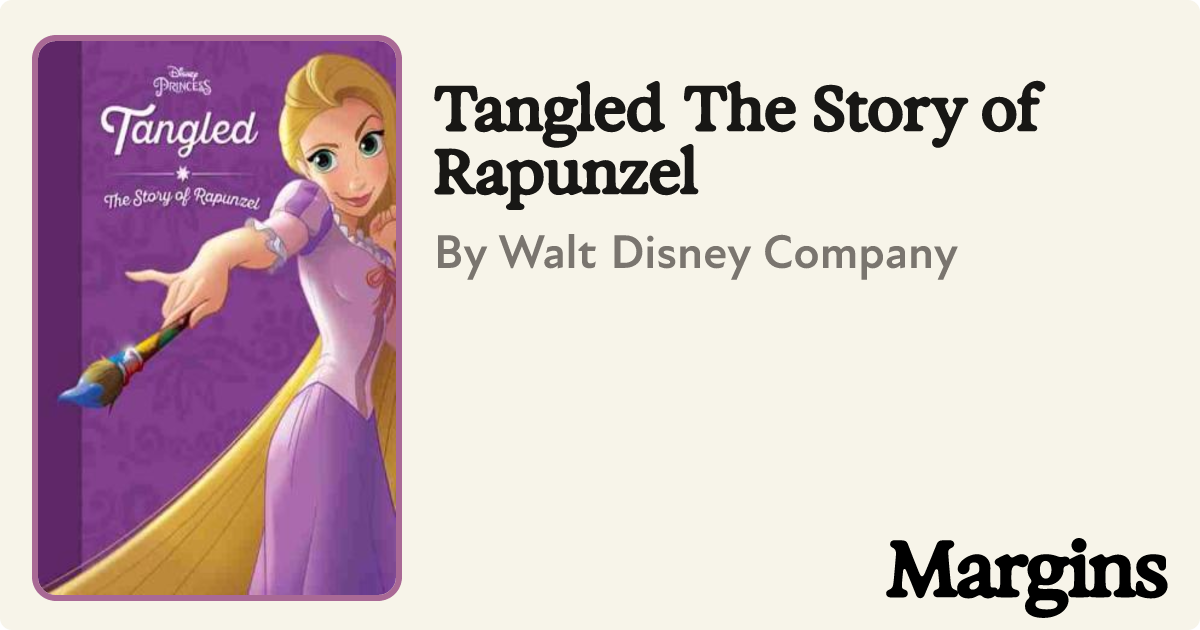 Tangled The Story of Rapunzel