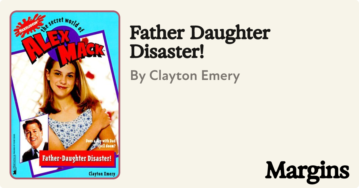 Father Daughter Disaster!