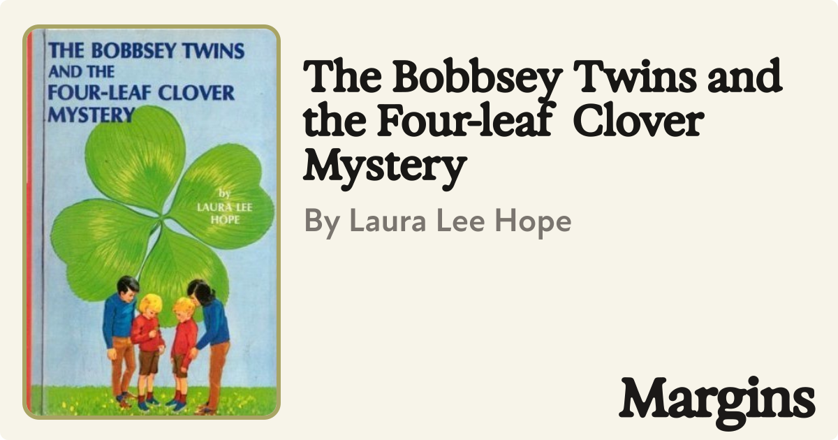 The Bobbsey Twins and the Four-leaf Clover Mystery