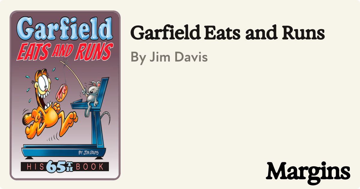 Garfield Eats and Runs