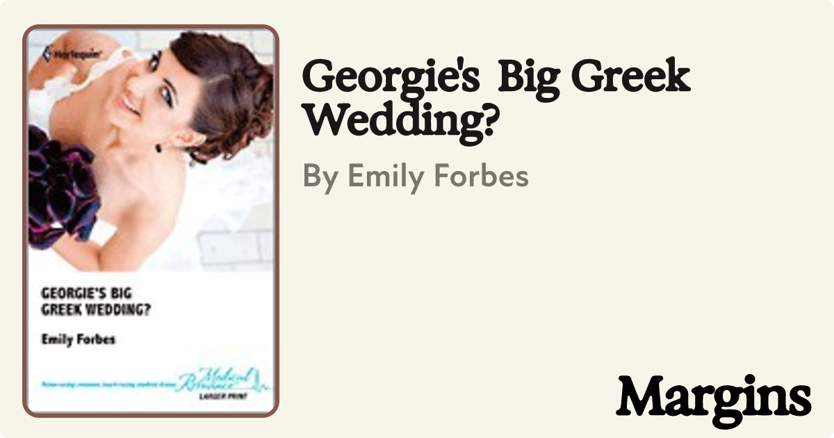 Georgie's Big Greek Wedding?