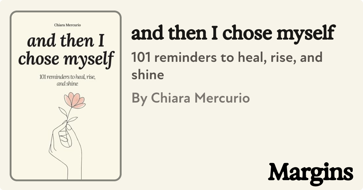 and then I chose myself