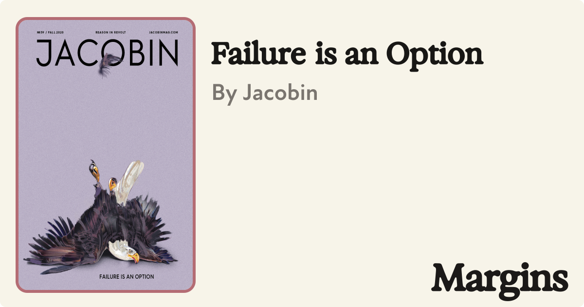 Failure is an Option