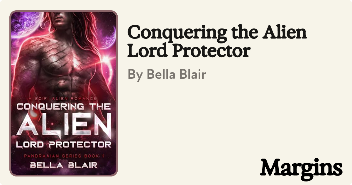 Conquering the Alien Lord Protector