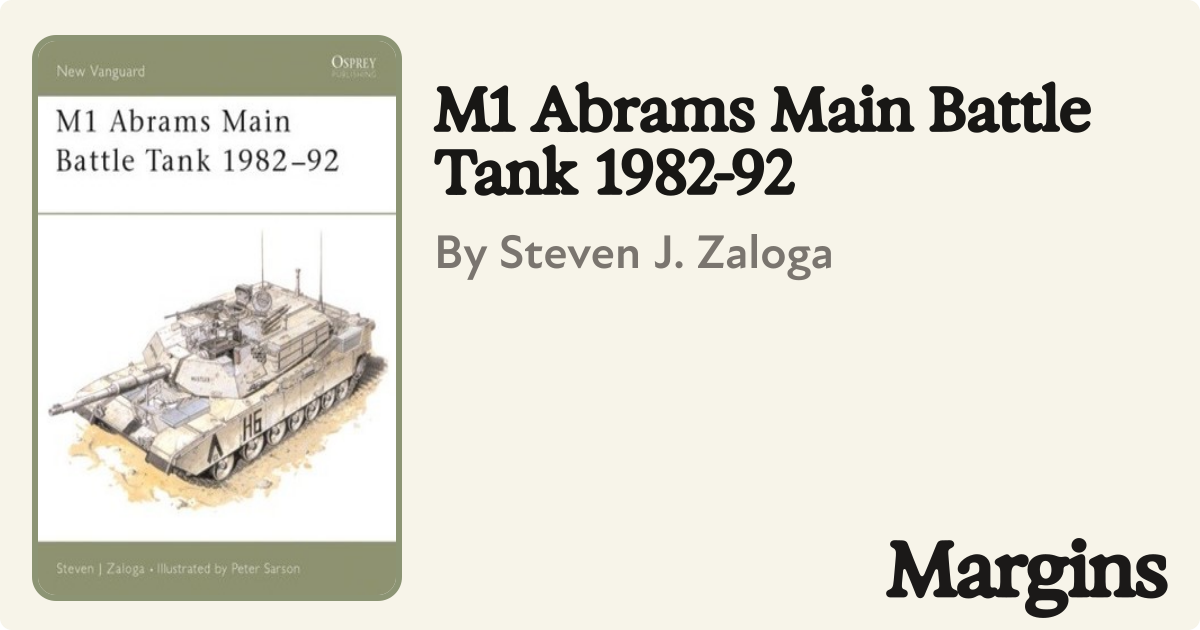 M1 Abrams Main Battle Tank 1982-92