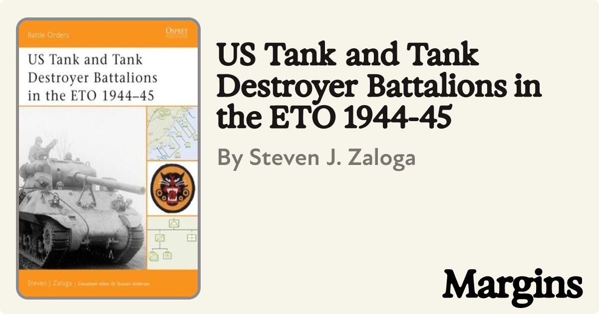 US Tank and Tank Destroyer Battalions in the ETO 1944-45