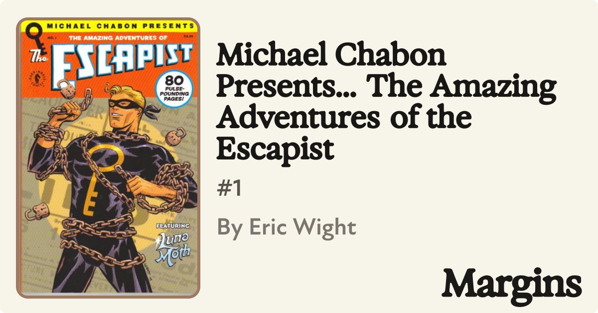 Michael Chabon Presents... The Amazing Adventures of the Escapist