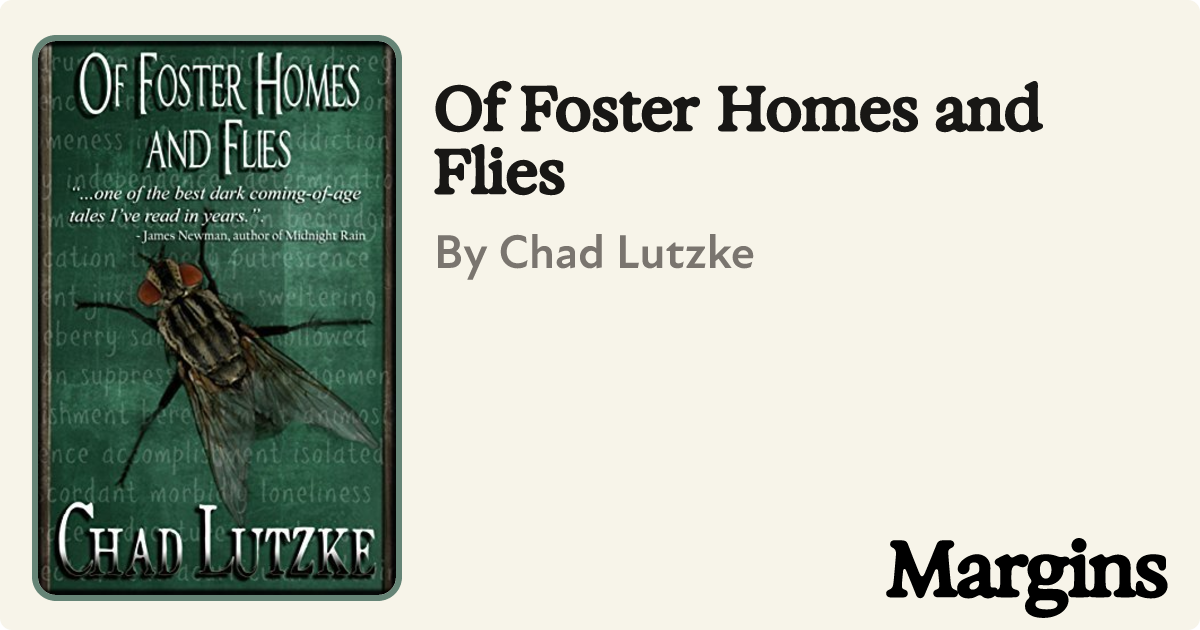 Of Foster Homes and Flies
