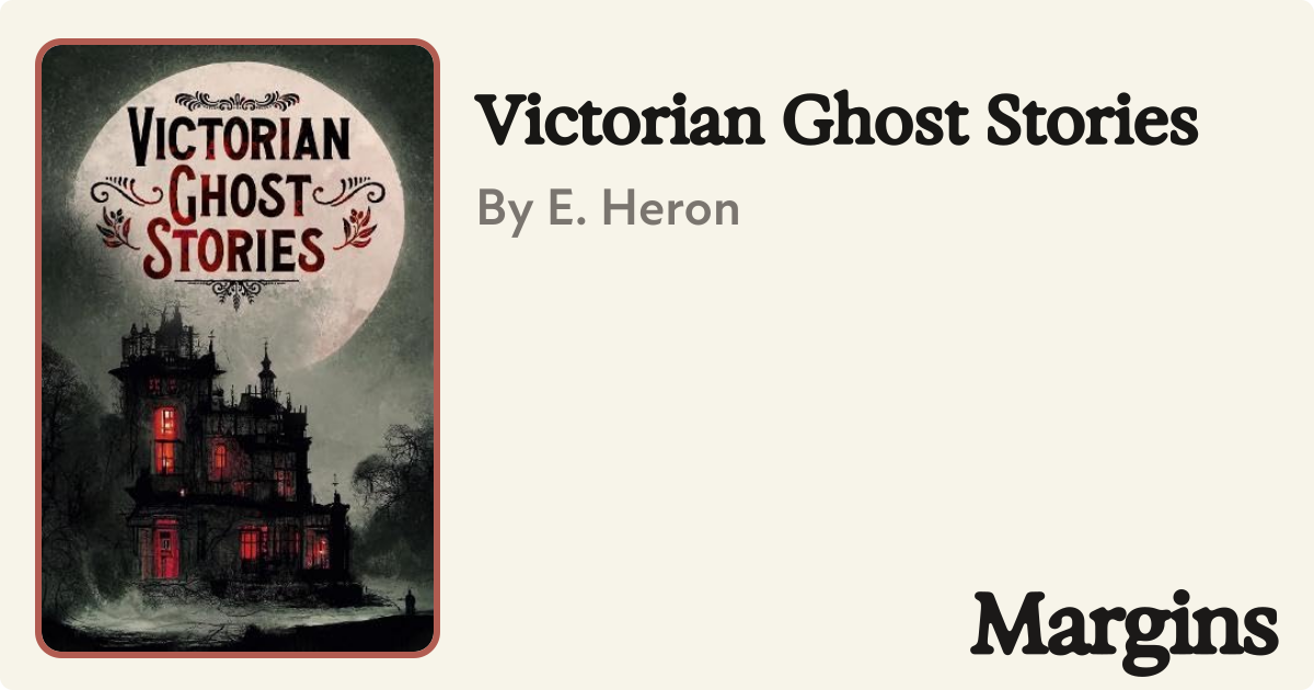 Victorian Ghost Stories