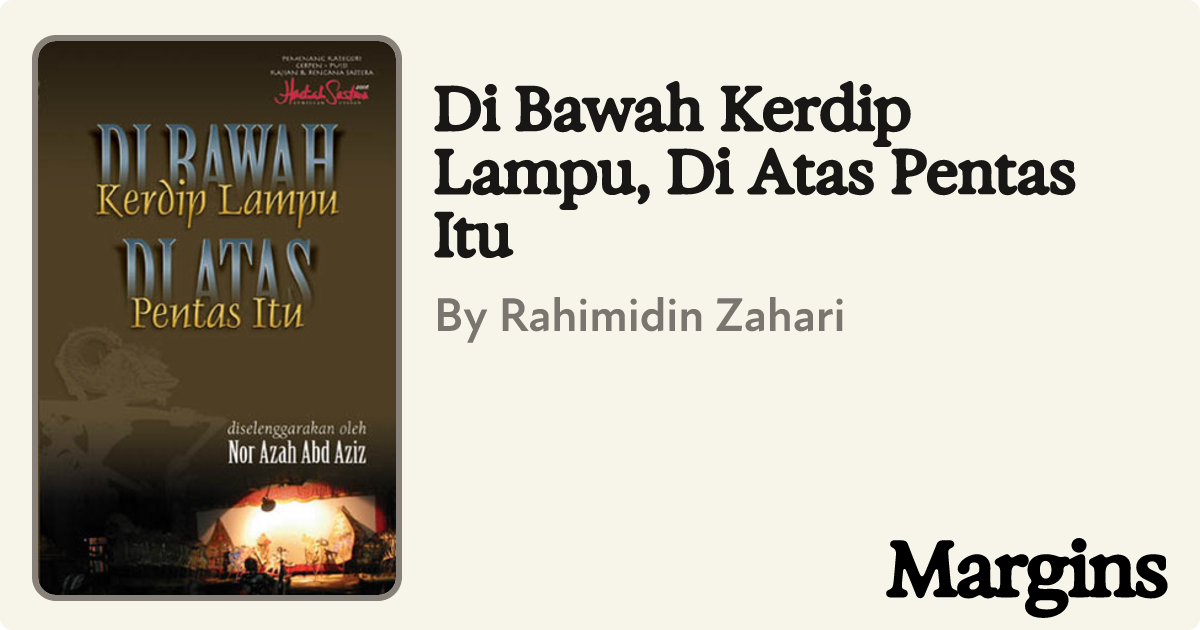 Di Bawah Kerdip Lampu, Di Atas Pentas Itu
