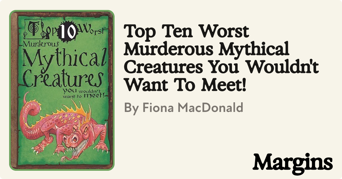 Top Ten Worst Murderous Mythical Creatures You Wouldn't Want To Meet!