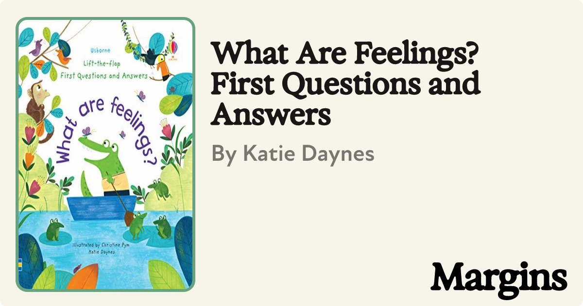 What Are Feelings? First Questions and Answers