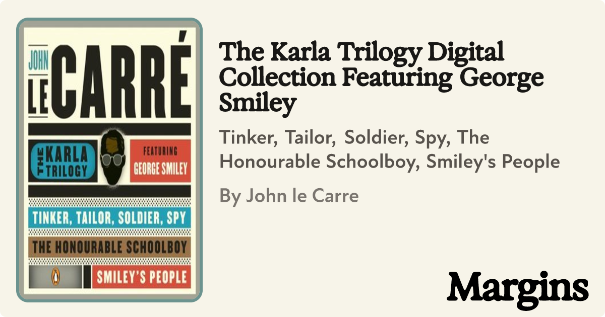 The Karla Trilogy Digital Collection Featuring George Smiley