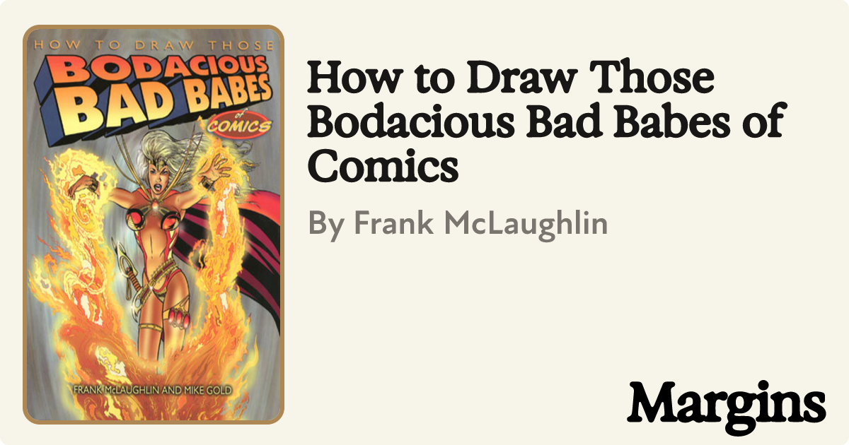 How to Draw Those Bodacious Bad Babes of Comics