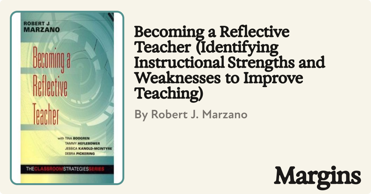Becoming a Reflective Teacher (Identifying Instructional Strengths and ...