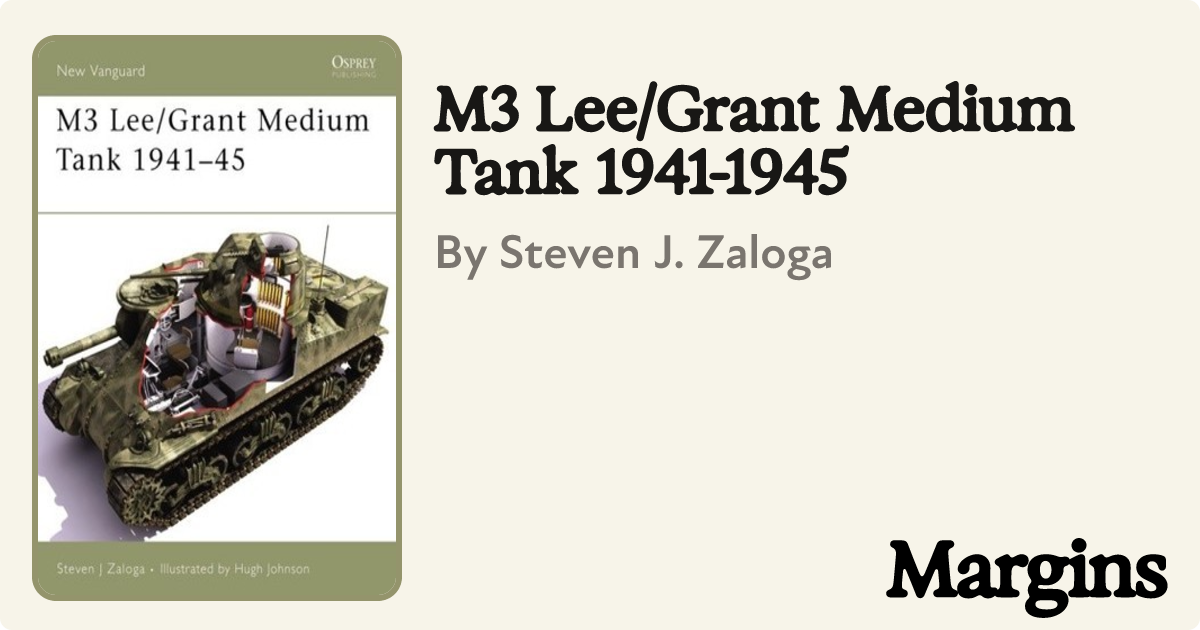 M3 Lee/Grant Medium Tank 1941-1945