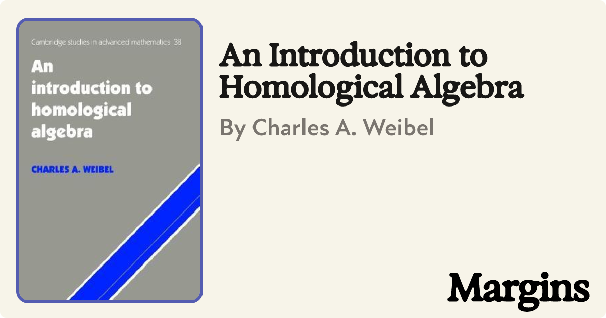 An Introduction to Homological Algebra