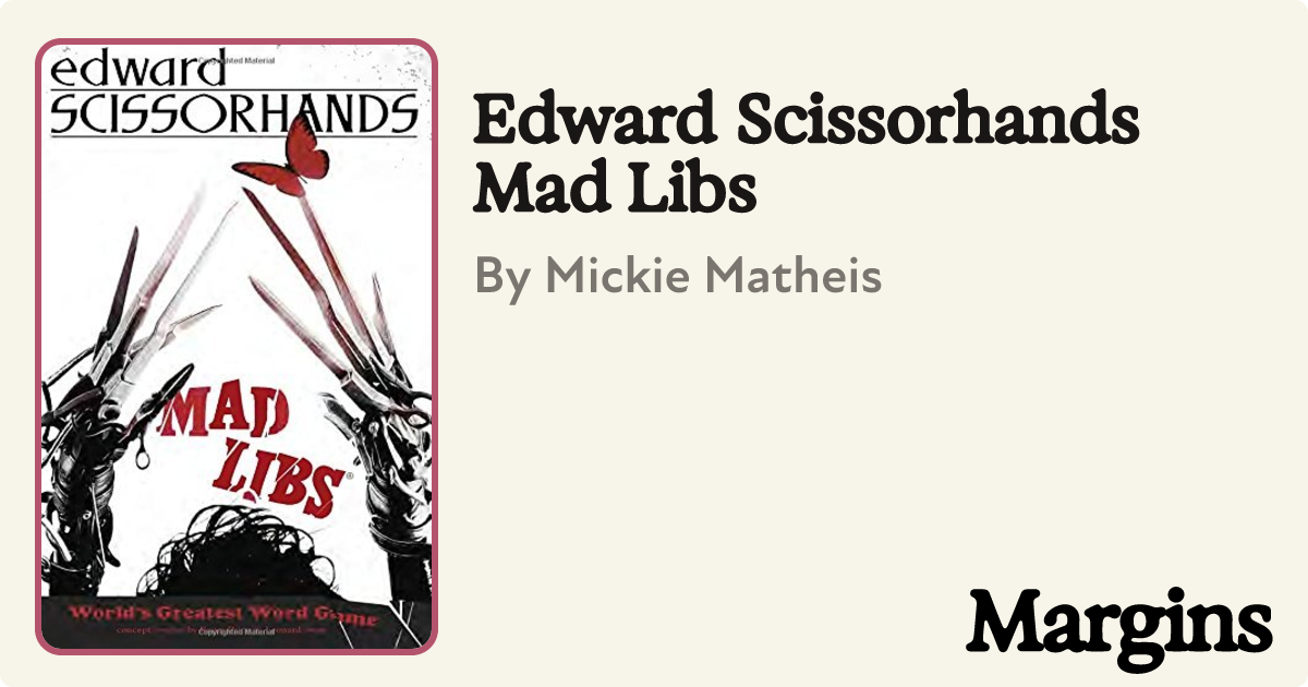 Edward Scissorhands Mad Libs
