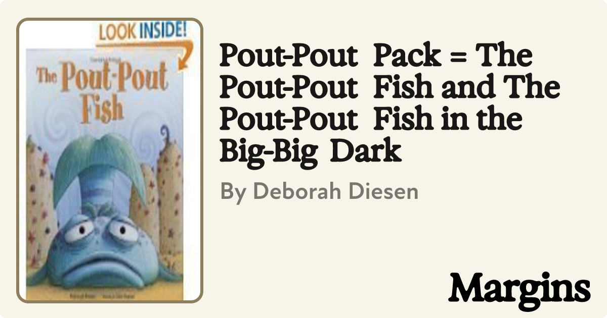 Pout-Pout Pack = The Pout-Pout Fish and The Pout-Pout Fish in the Big ...