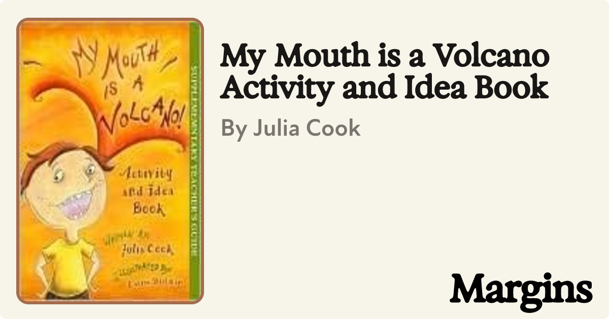 My Mouth is a Volcano Activity and Idea Book