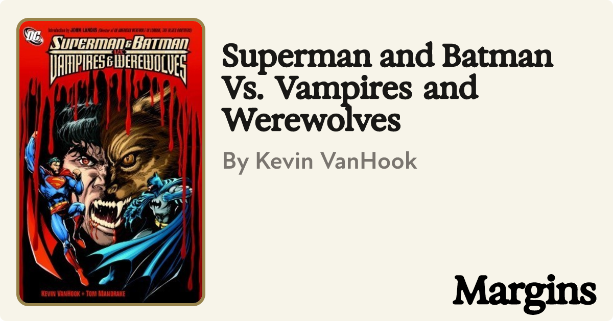 Superman and Batman Vs. Vampires and Werewolves