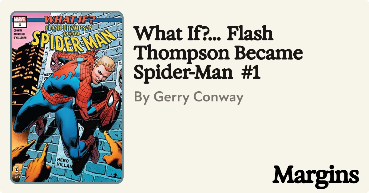 What If?... Flash Thompson Became Spider-Man #1