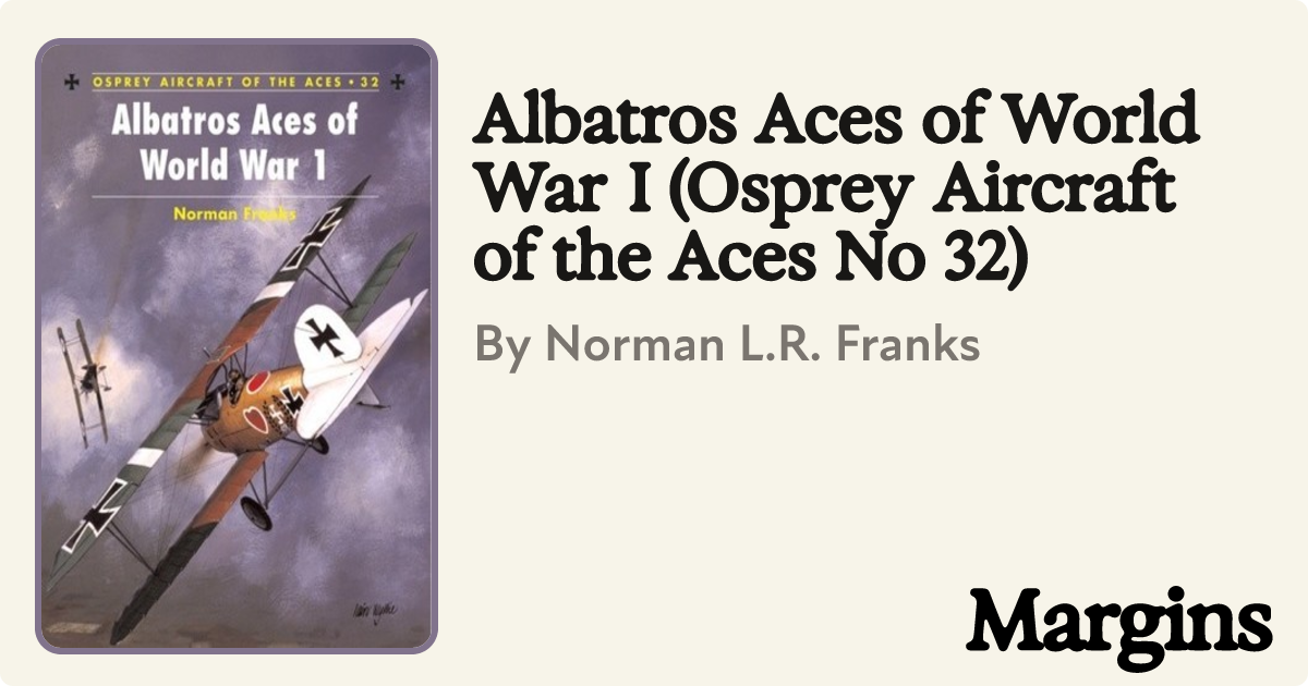 Albatros Aces of World War I (Osprey Aircraft of the Aces No 32)