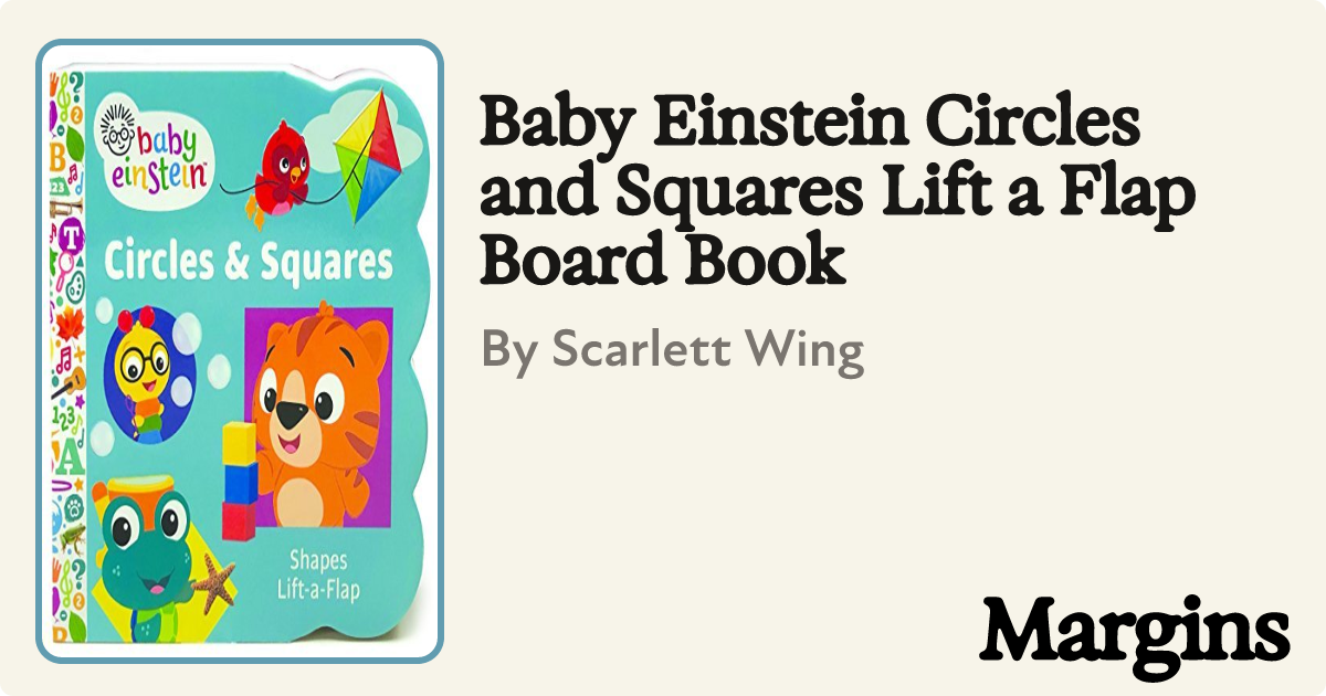 Baby Einstein Circles and Squares Lift a Flap Board Book