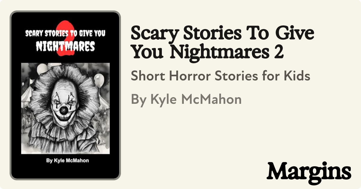 Scary Stories To Give You Nightmares 2