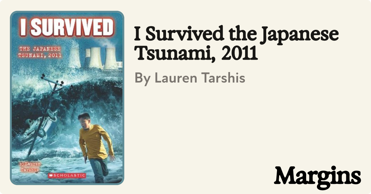 I Survived the Japanese Tsunami, 2011