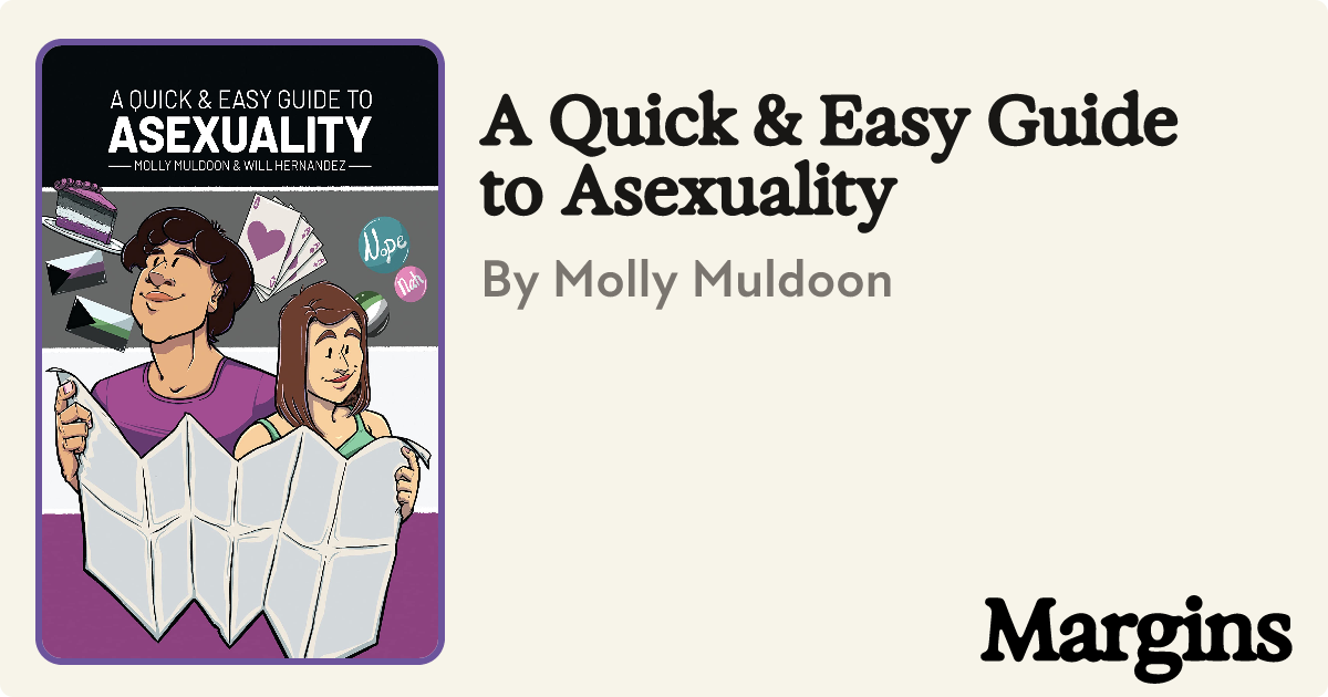 A Quick & Easy Guide to Asexuality